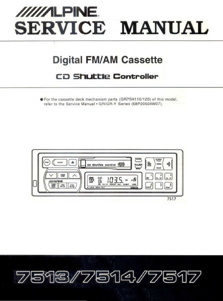 ALPINE 7513 Digital FM AM Cassette Shuttle Controller Service Manual ...