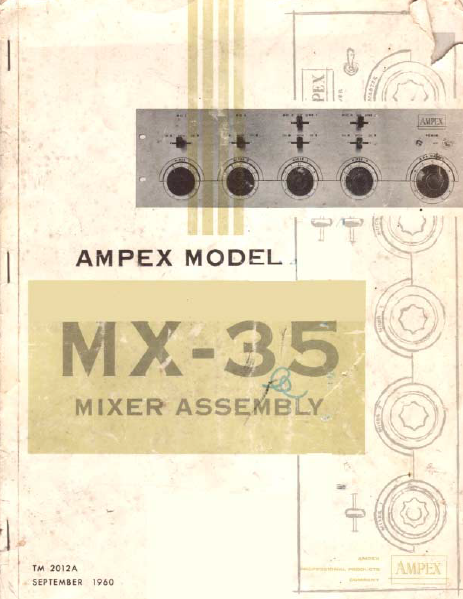 AMPEX MX-35 Mixer Assembly Service Manual – Electronic Service Manuals
