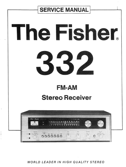 FISHER 332 FM AM Stereo Receiver Service Manual – Electronic Service ...