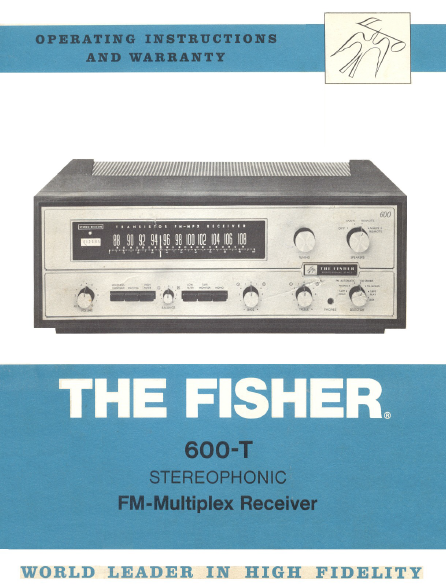 FISHER 600-T Stereophonic Radio Service Manual – Electronic Service Manuals