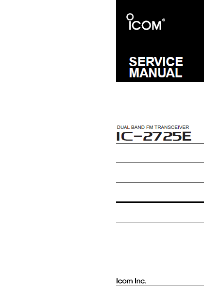 ICOM IC-2725E Dual Band FM Transceiver Service Manual – Electronic ...