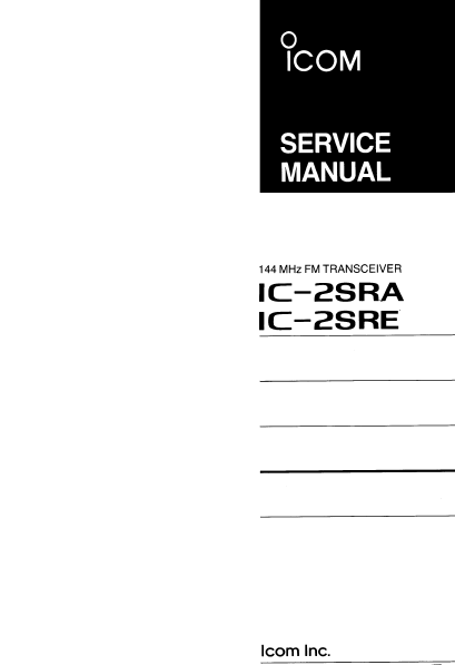 ICOM IC-2SRA FM Transceiver Service Manual – Electronic Service Manuals