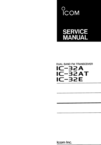 ICOM IC-32A Dual Band FM Transceiver Service Manual – Electronic ...